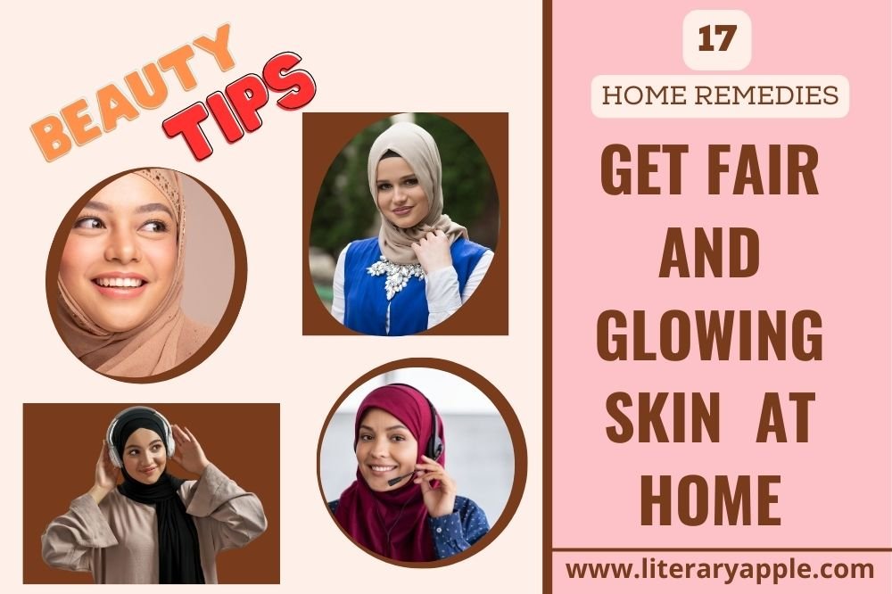 Get Fair and Glowing Skin at Home - Literary Apple