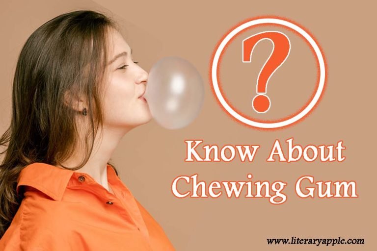 What you should know about chewing gum? - Literary Apple