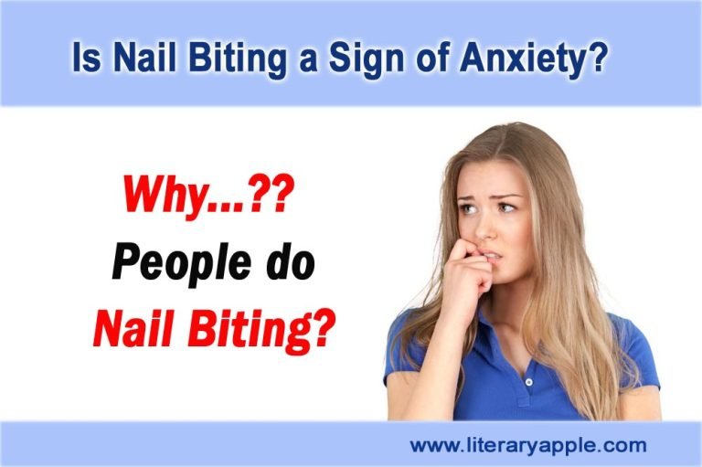 Is Nail Biting a Sign of Anxiety? | Exploring Onychophagia - Literary Apple